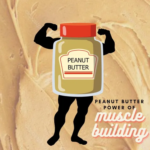 How Peanut Butter Helps in Muscle Building | Nutrionex Foods